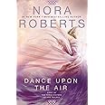 Dance Upon the Air (Three Sisters): Roberts, Nora: 9780425278147: Amazon.com: Books