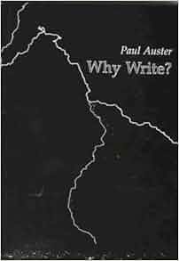 Why Write?: Paul Auster: 9781886224155: Amazon.com: Books