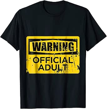 Amazon.com: Warning official adult - funny shirts adult humor: Clothing