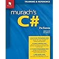 Murach's C# (7th Edition): Boehm, Anne, Murach, Joel: 9781943872534 ...