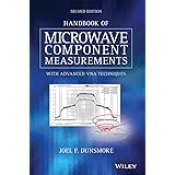 Handbook of Microwave Component Measurements: with Advanced VNA Techniques: Dunsmore, Joel P ...