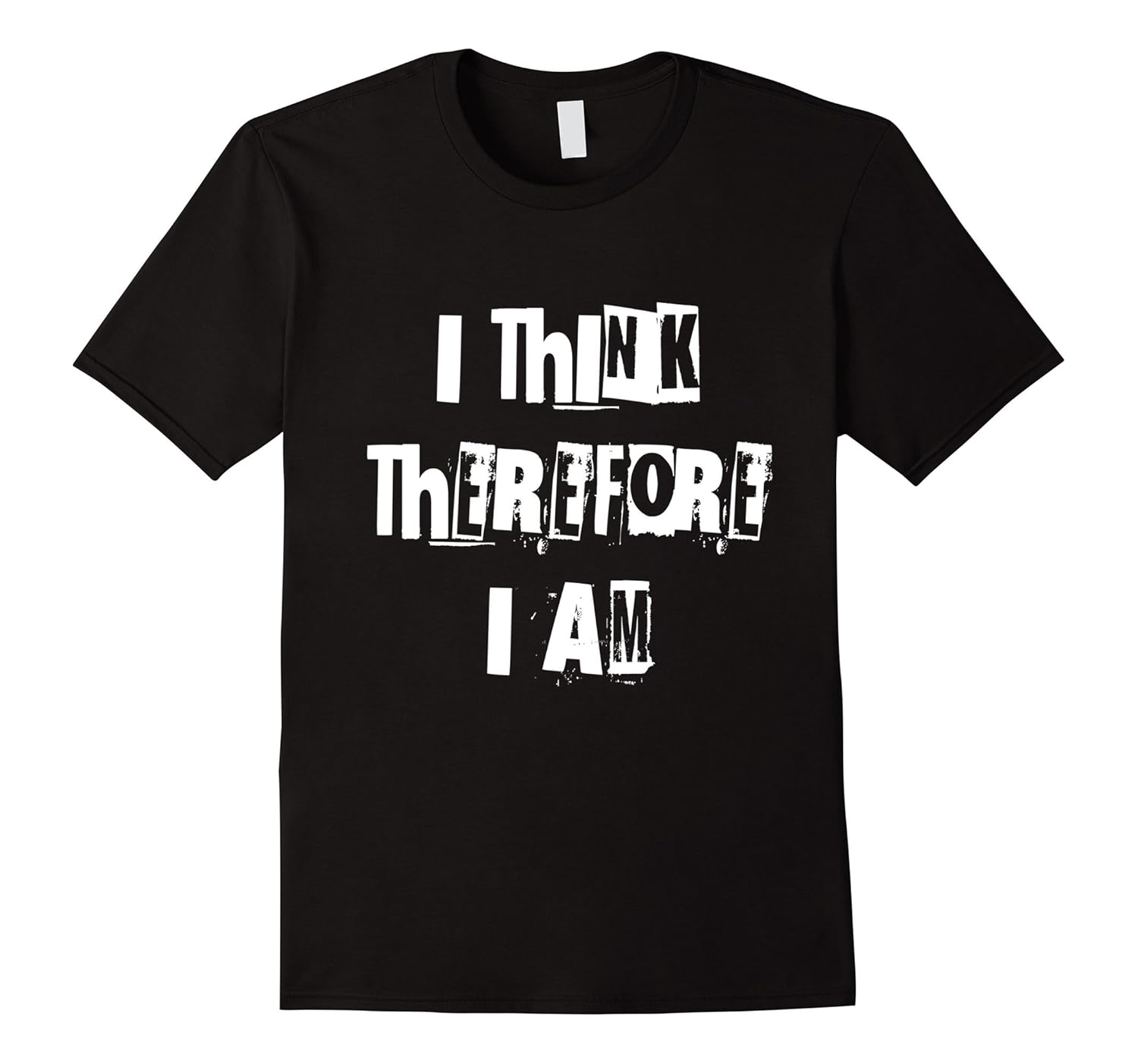 I Think Therefore I Am T-Shirt Rene Descartes Philosophy Tee