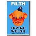 Filth: Welsh, Irvine: 9780393318685: Amazon.com: Books