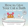 How to Give Your Cat a Bath: in Five Easy Steps (How to Cat books ...