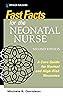Fast Facts for the Neonatal Nurse, Second Edition: A Care Guide for ...