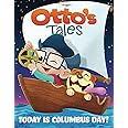 Otto's Tales: Today is Columbus Day!: PragerU: 9798536979242: Amazon ...