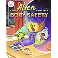 Even Alien Can Learn Body Safety for Kids: an Illustrated Book to Teach ...