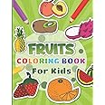 Fruits Coloring Book For Kids: 30 fruits pages to color for kids ...