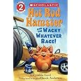 Amazon.com: Hot Rod Hamster and the Wacky Whatever Race! (Scholastic ...