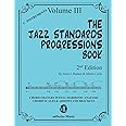 The Jazz Standards Progressions Book Vol. 1: Chord Changes with full ...