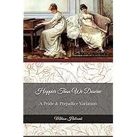 Happier Than We Deserve: A Pride & Prejudice Variation: Halcomb ...