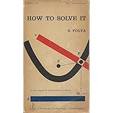 How To Solve It: A New Aspect of Mathematical Method: Polya, George ...