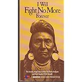 I Will Fight No More Forever: Chief Joseph and the Nez Perce War: Beal ...
