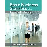 Amazon.com: Basic Business Statistics: Concepts and Applications (What ...