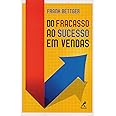 Do fracasso ao sucesso em vendas | Amazon.com.br