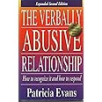 The Verbally Abusive Relationship: How to Recognize It and How to Respond: Evans, Patricia ...