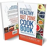 Dr. Colbert's Healthy Gut Zone: Heal Your Digestive System to Restore ...