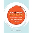 Calculus for Everyone: Understanding the Mathematics of Change: Mitch ...