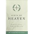 Hints of Heaven: Fr. George William Rutler: 9781622822324: Amazon.com ...