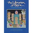 The Librarian Of Basra: A True Story from Iraq: Winter, Jeanette ...