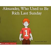 Alexander, Who Used to Be Rich Last Sunday: Judith Viorst, Ray Cruz ...