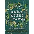The Practical Witch's Spell Book: For Love, Happiness, and Success: Greenleaf, Cerridwen, Penny ...