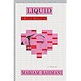 Amazon.com: Liquid: A Love Story: 9781643756509: Rahmani, Mariam: Books
