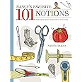 Nancy's Favorite 101 Notions: Sew, Quilt and Embroider with Ease ...