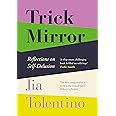 Trick Mirror: Jia Tolentino: 9780008294939: Amazon.com: Books