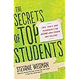 Amazon.com: The Secrets of Top Students: Tips, Tools, and Techniques ...