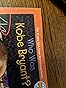 Who Was Kobe Bryant? (Who HQ Now): Labrecque, Ellen, Who HQ, Copeland ...