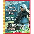 Sarah Morton's Day: A Day in the Life of a Pilgrim Girl (Scholastic ...