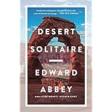 Desert Solitaire Publisher: University of Arizona Press: Edward Abbey ...