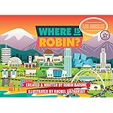 Where is Robin? USA: Barone, Robin, Mitchell, Robyn: 9780990631095 ...