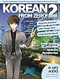 Korean From Zero! 1: Master the Korean Language and Hangul Writing System with Integrated ...