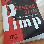 Pimp: The Story of My Life: Slim, Iceberg: 9781451617139: Amazon.com: Books
