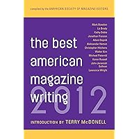 The Best American Magazine Writing 2011: Holt, Sid, Editors, The ...