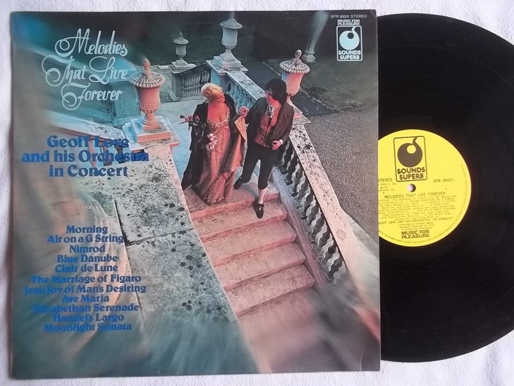 Geoff Love And His Orchestra - Melodies That Live Forever - Geoff Love ...