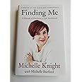 Finding Me: A Decade of Darkness, a Life Reclaimed: A Memoir of the ...