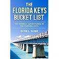 The Florida Keys Bucket List: 100 Offbeat Adventures From Key Largo To ...
