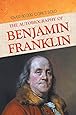 Buy The Autobiography of Benjamin Franklin (General Press) Book Online ...