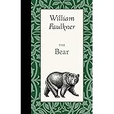 The Bear, Old Man, and Spotted Horses: Three Famous Short Novels ...
