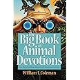 Amazon.com: The Big Book of Animal Devotions: 250 Daily Readings About ...