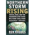 Northern Storm Rising: Russia, Iran, and the Emerging End-Times ...
