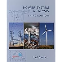Power System Analysis Third Edition: Hadi Saadat: 9780984543861: Amazon.com: Books