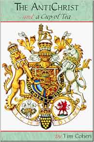 The Antichrist and a Cup of Tea: Tim Cohen: 8601422690781: Amazon.com ...