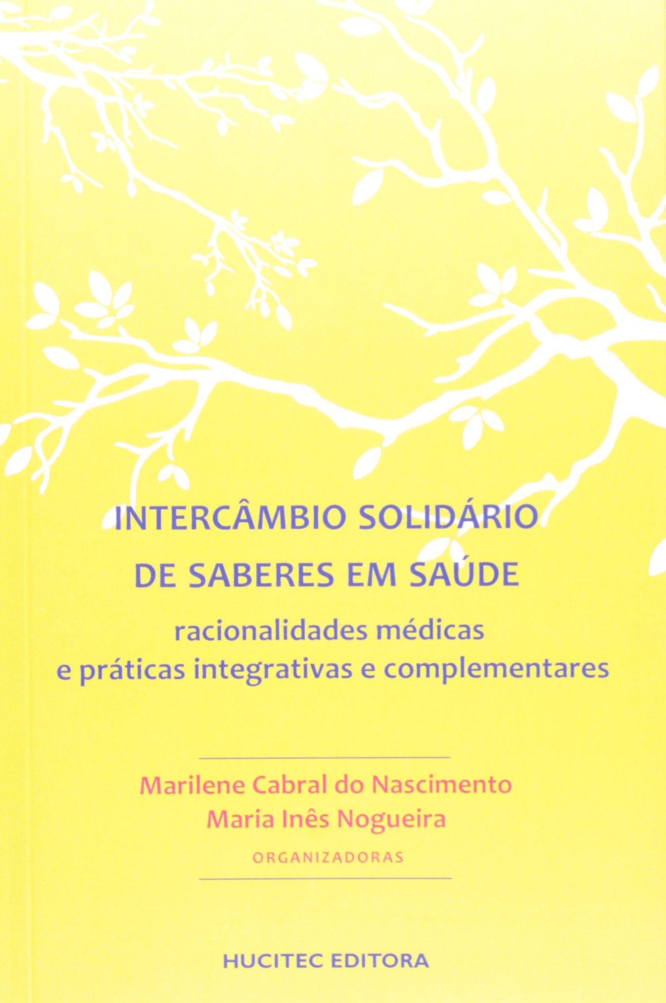 Intercâmbio Solidário de Saberes em Saúde PDF Marilene Cabral ...