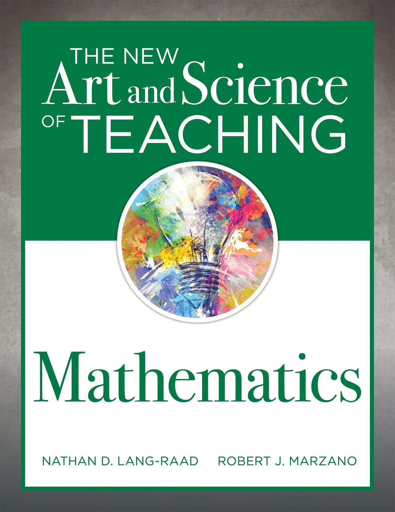 Establish Effective Teaching Strategies In Mathematics Instruction The New Art And Science Of 