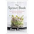 The Sprout Book: Tap into the Power of the Planet's Most Nutritious ...