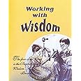 Working with Wisdom: Mildred A. Martin: 9781884377020: Amazon.com: Books